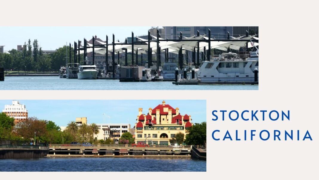 2022 TRAVEL GUIDE: Your Guide to Summer Fun in Stockton, California