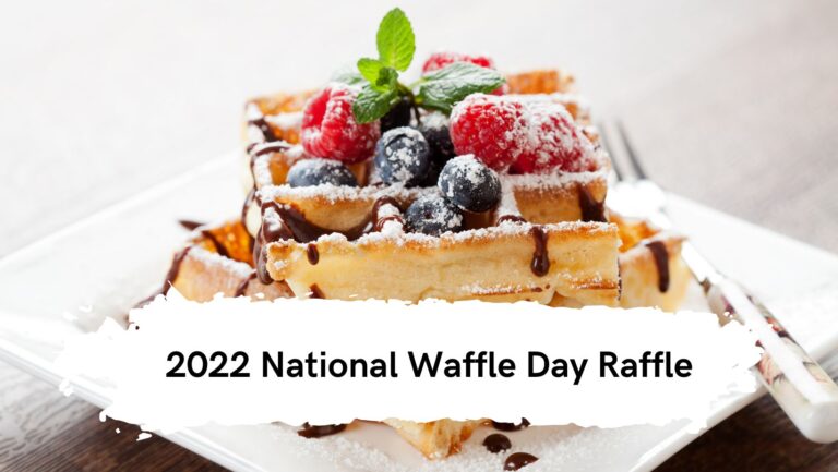 2022 National Waffle Day Raffle | SNAP TASTE