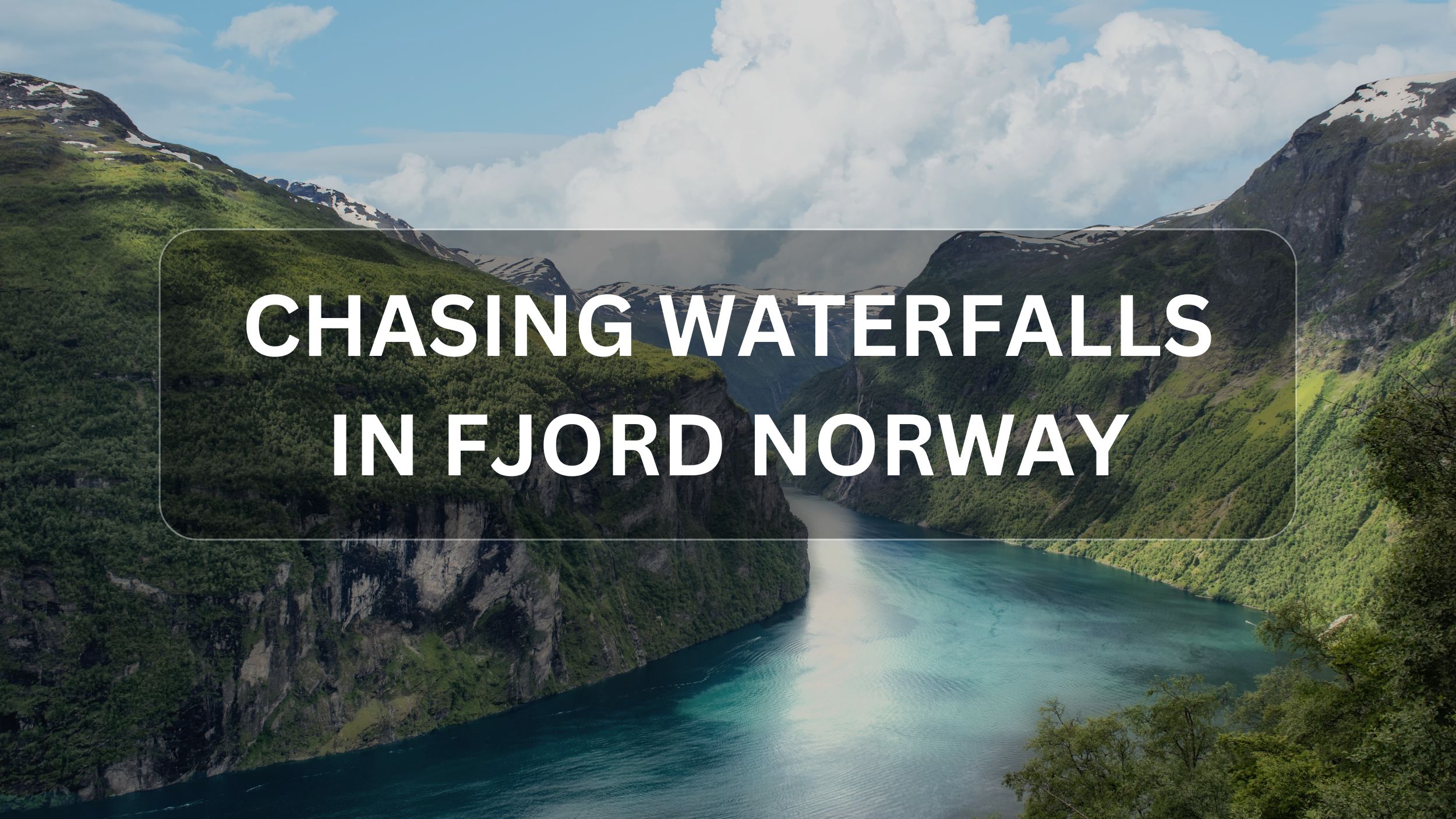 Chasing Waterfalls in Fjord Norway: Your Ultimate Guide | SNAP TASTE